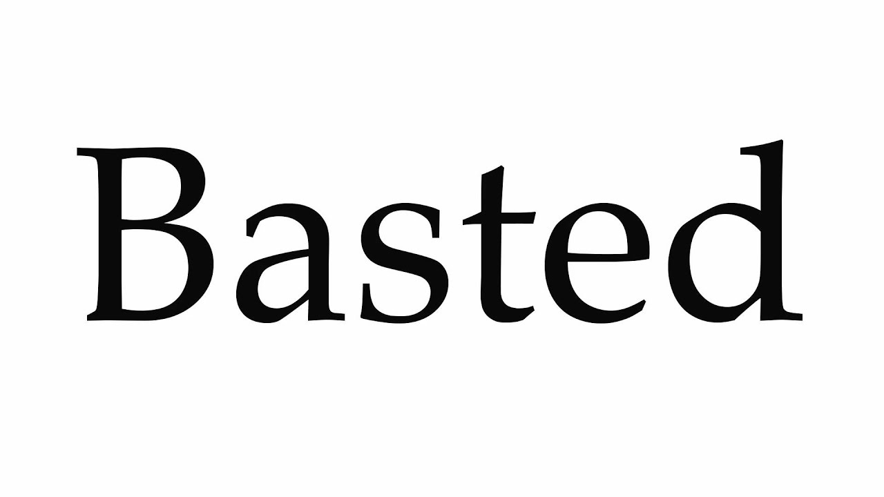 How to Pronounce Basted - YouTube