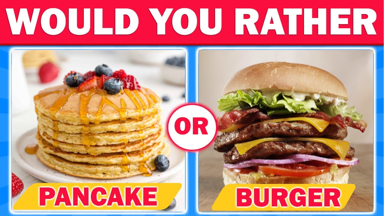 Would You Rather.. ? Breakfast VS Dinner 🥐🍔 Choose your favourite Food ...