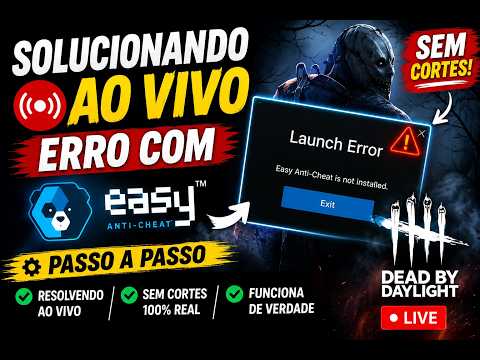 dead by daylight ,Solucionando ao vivo erro com easy anti cheat,sem ...