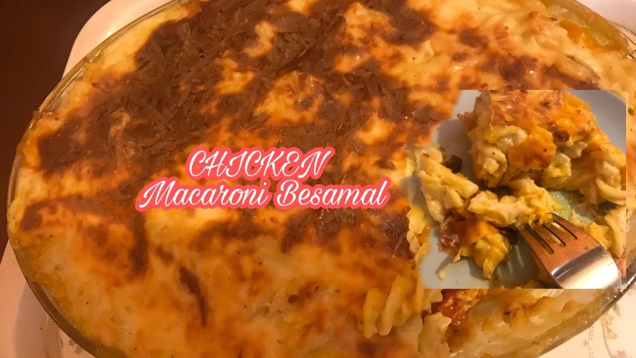 Chicken Macroni Besamel . Easy and tasty . - YouTube