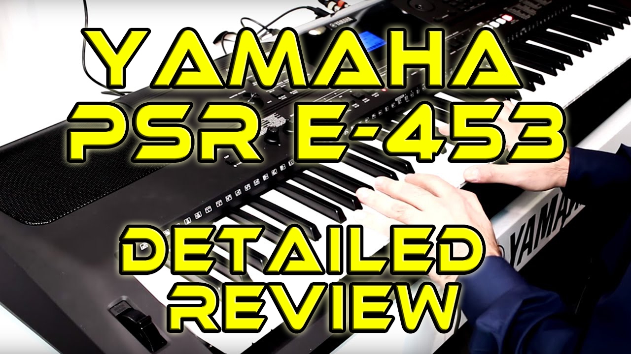 Yamaha PSR E-453 digital keyboard | Detailed review in Hindi - YouTube