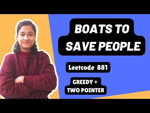 Boats to Save People | Leetcode 881 | Greedy | Two Pointer | Day-24 ...