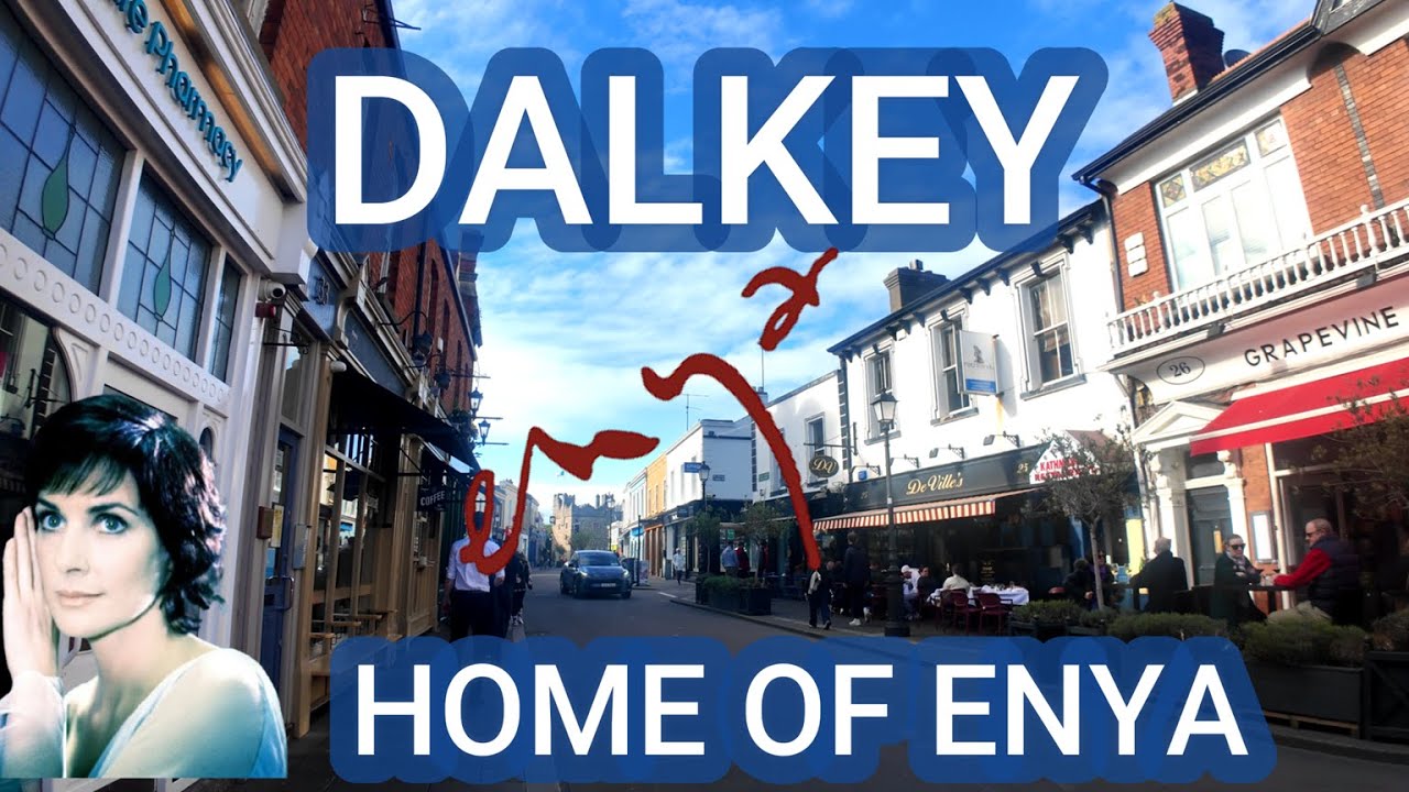 Dalkey charming small town in Ireland Home of ENYA - YouTube