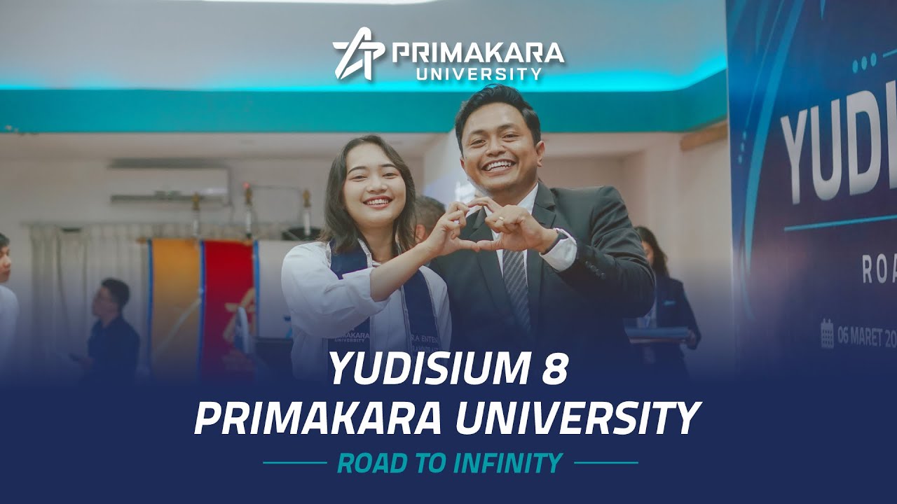 YUDISIUM 8 PRIMAKARA UNIVERSITY | ROAD TO INFINITY - YouTube
