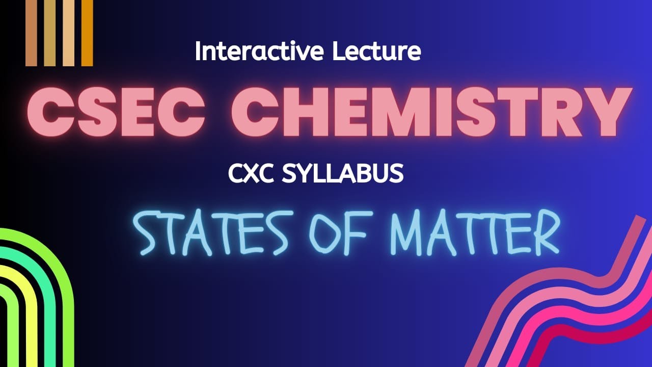 CSEC Chemistry: Lesson 2- States of Matter - YouTube