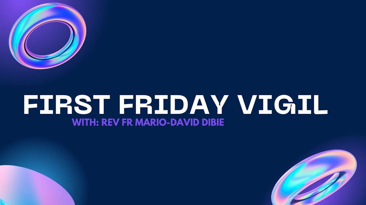 Rev Fr Mario David Dibie Live Stream (VIGIL MASS) - YouTube