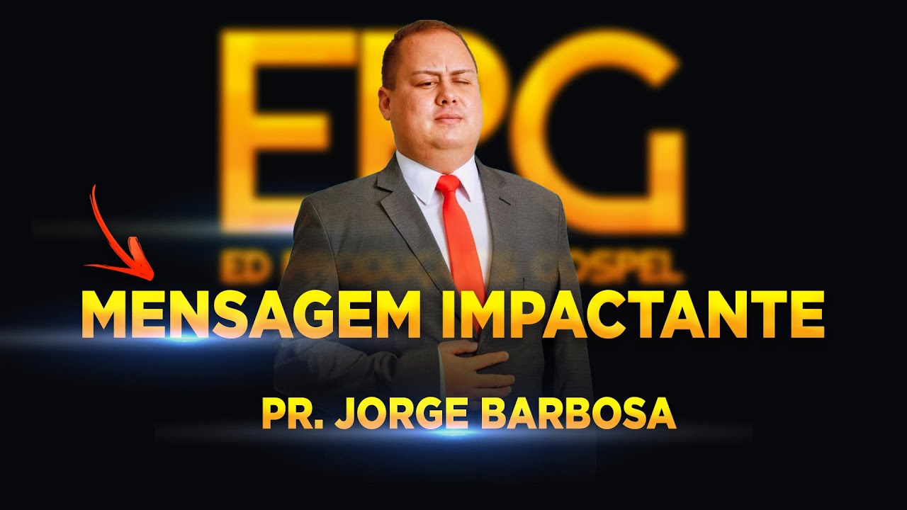 Pr. Jorge Barbosa - Pregação forte e impactante - YouTube