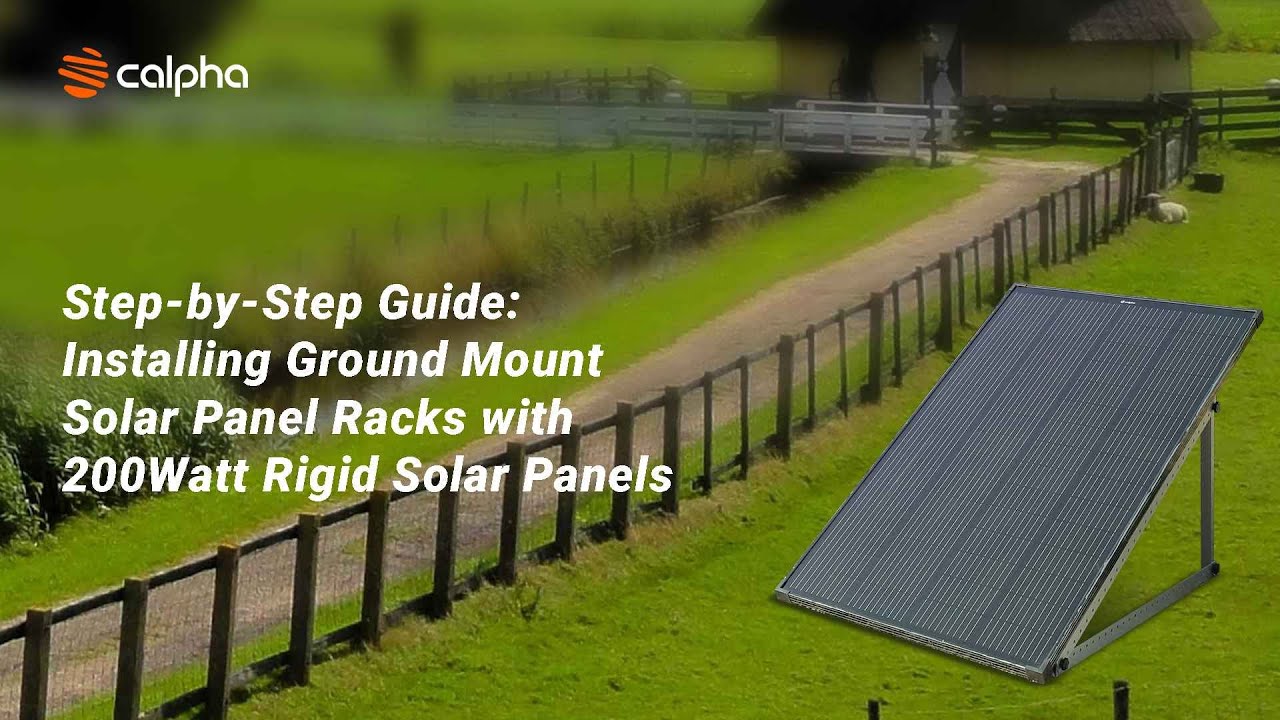 Step-by-Step Guide: Installing Ground Mount Solar Panel Racks with 200Watt Rigid Solar Panels ...