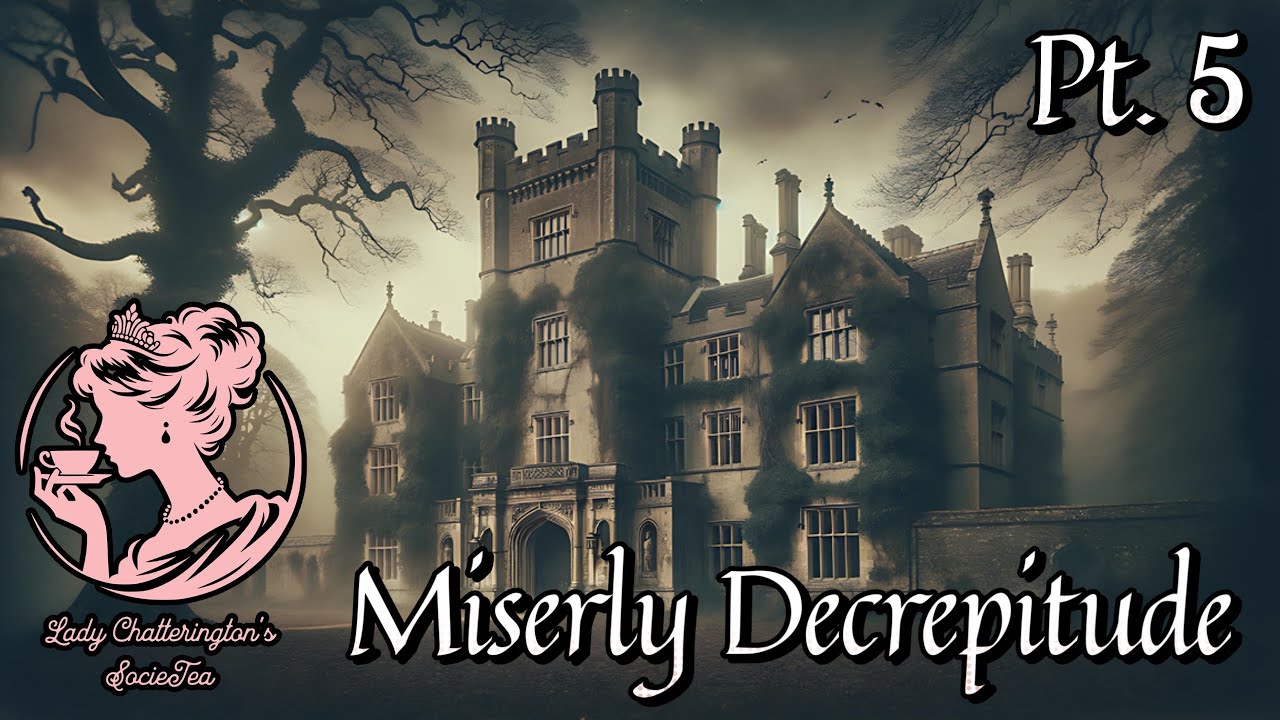 Miserly Decrepitude: Desperate Relations & Questionable Heirs 🥀 Part 5 ...
