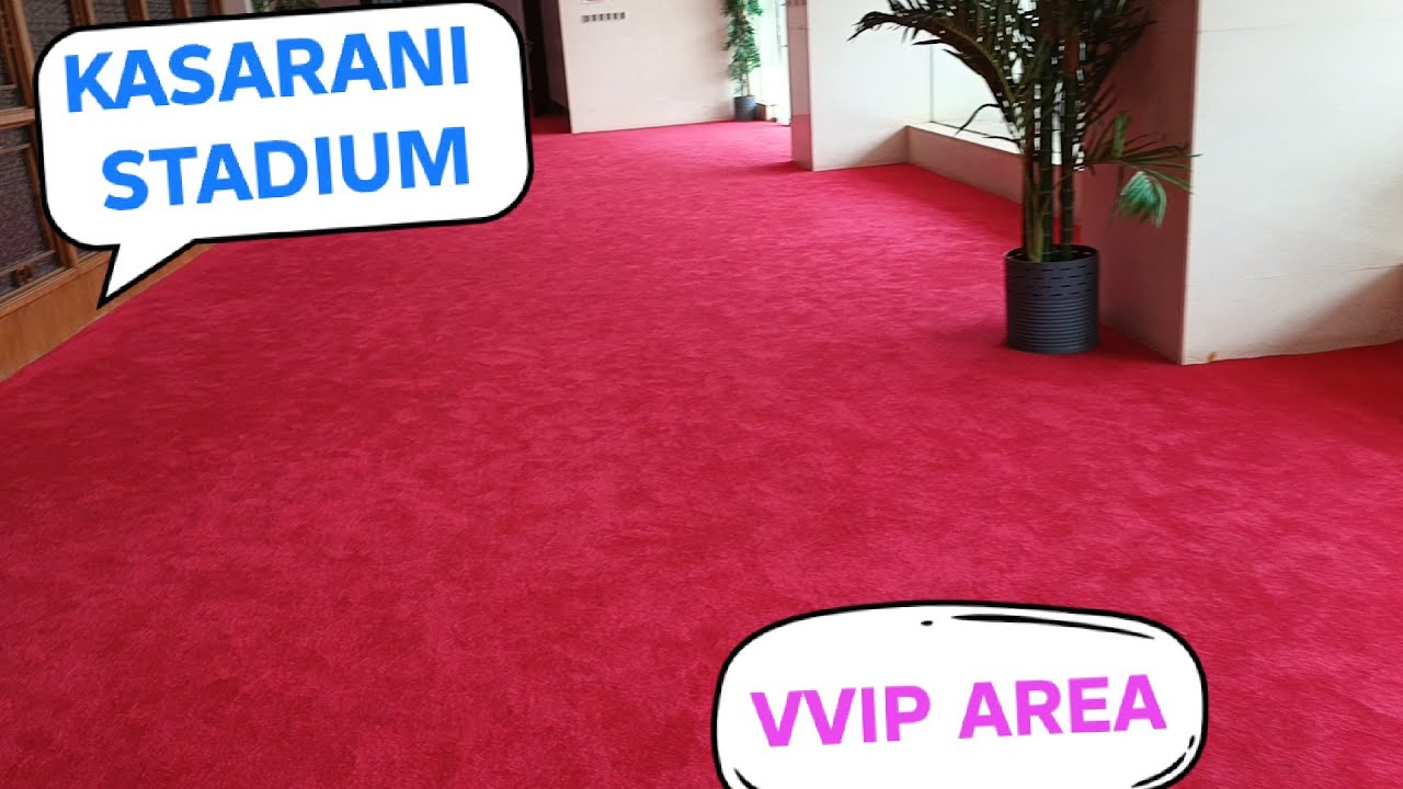 KASARANI STADIUM UPDATE | EXCLUSIVE VVIP LOUNGE AREA + CHAN ...