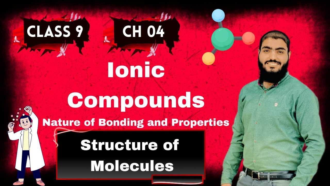 Ionic Compounds Class 9 | Properties of Ionic Compounds | Chapter 04 ...