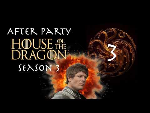 House of the Dragon Season 3 After Party, Episode 3