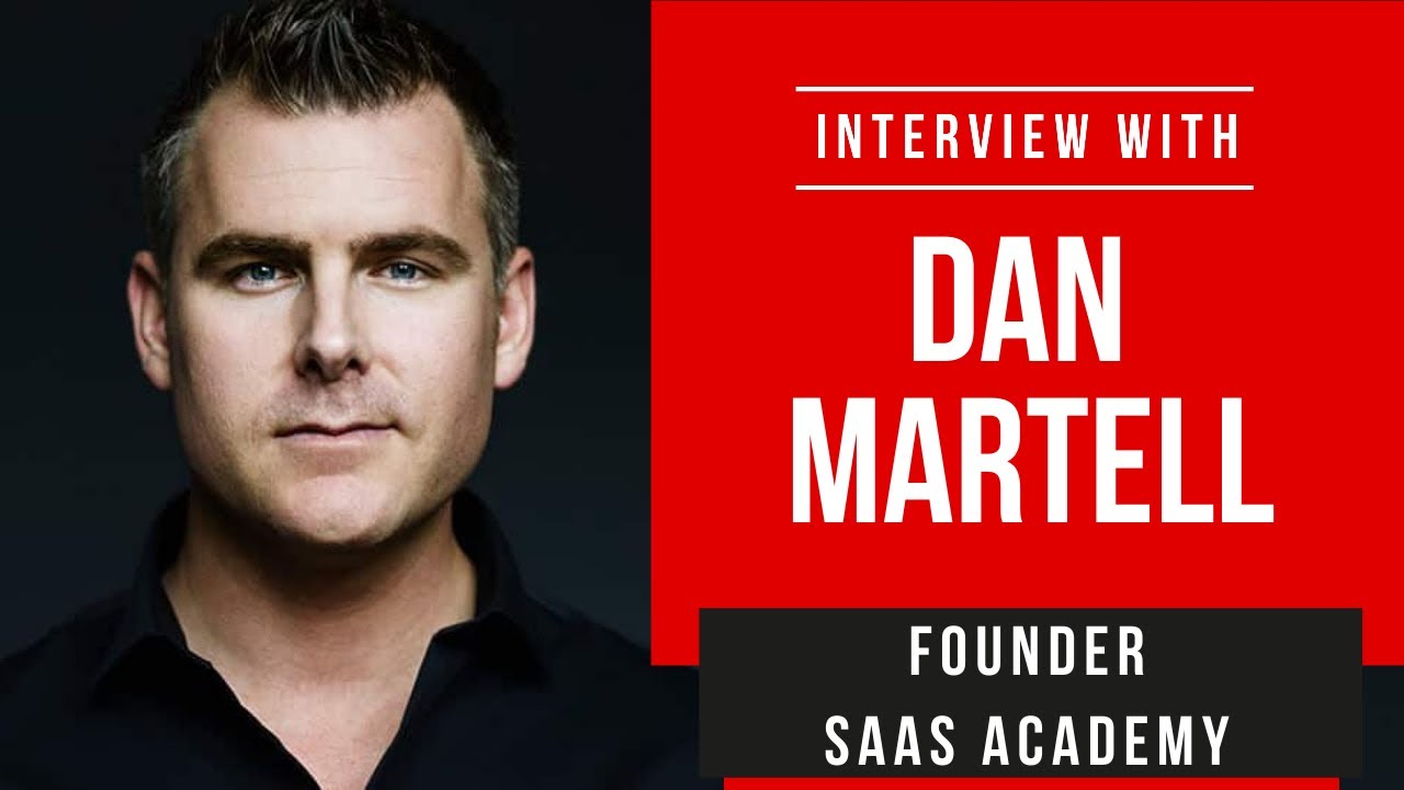 Live Interview with Dan Martell - Founder at SaaS Academy - YouTube