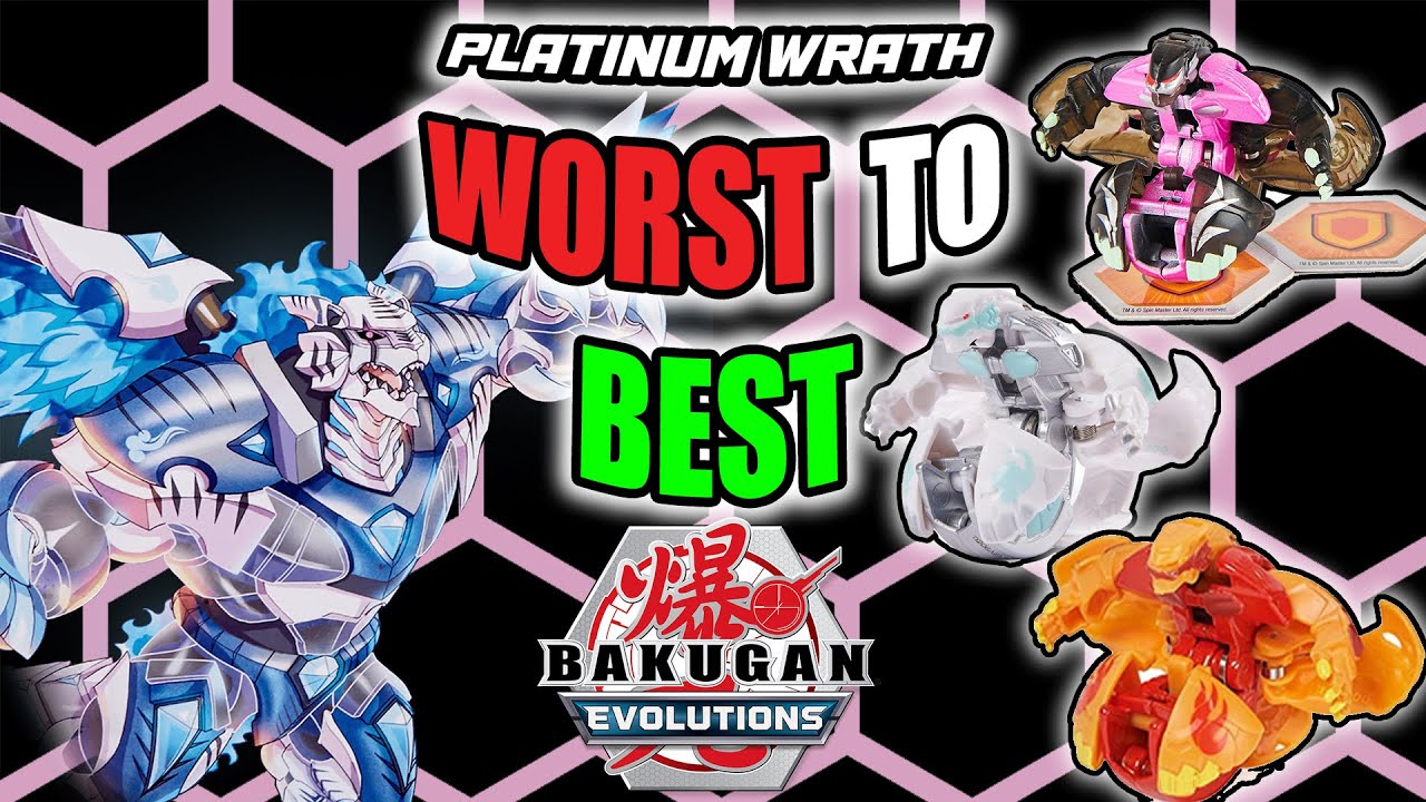 Ranking EVERY Platinum Wrath From WORST to BEST | Bakugan Evolutions ...