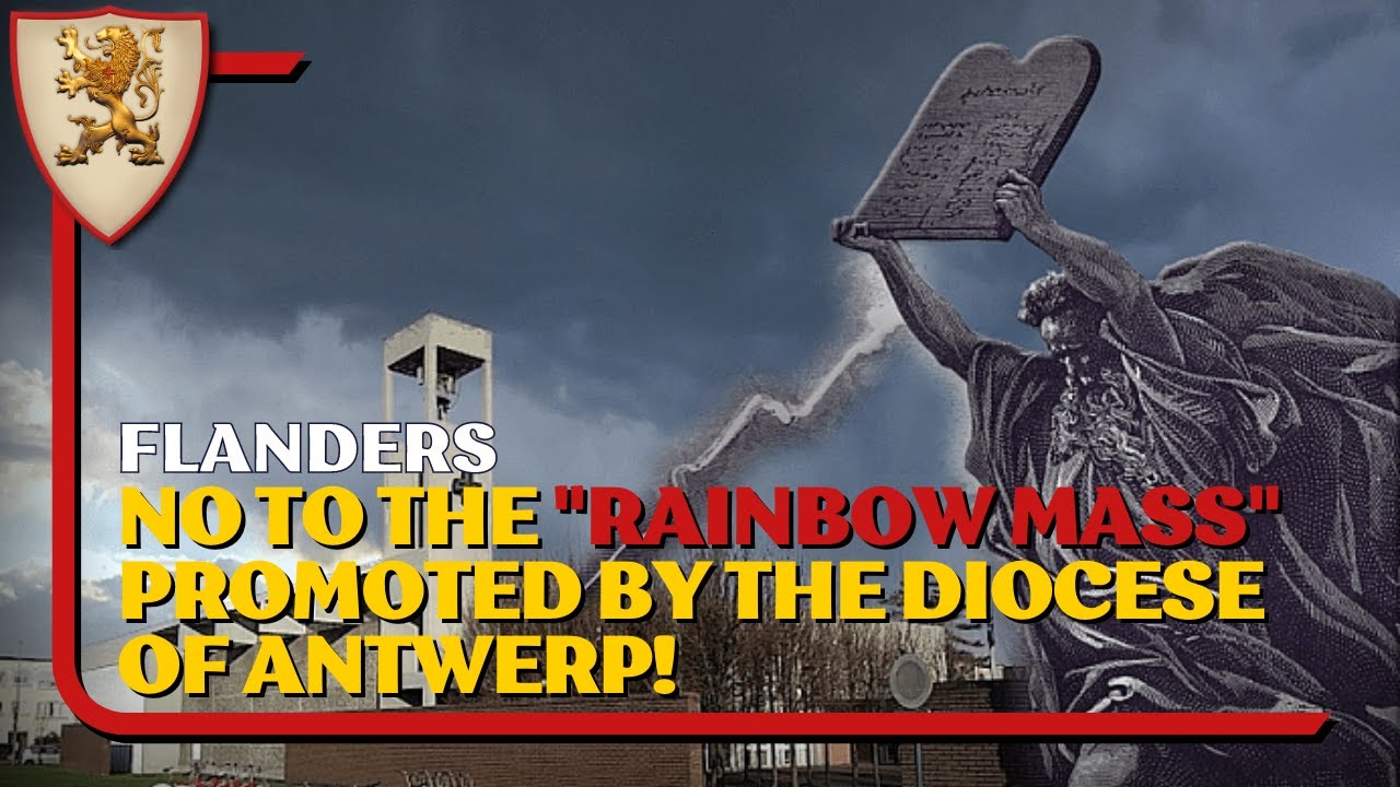 No to the "Rainbow Mass" promoted by the diocese of Antwerp! - YouTube