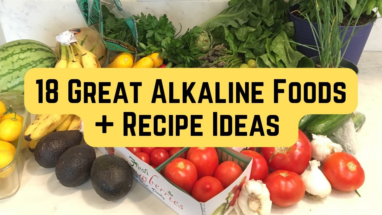 18 great alkaline foods + recipe ideas #alkalinefood - YouTube