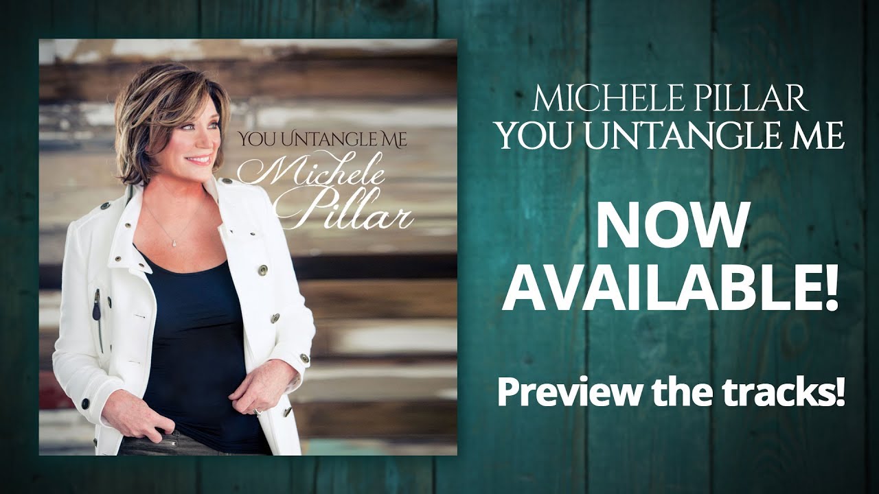 Michele Pillar - You Untangle Me (Album Sampler) - YouTube