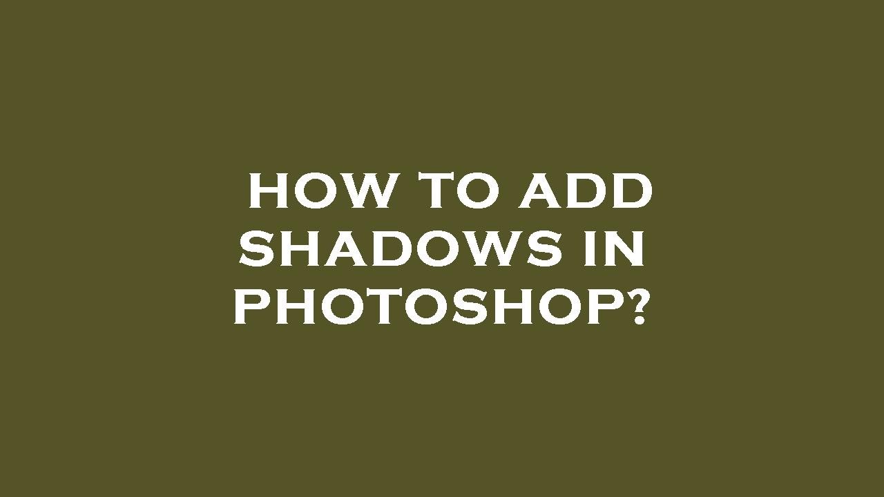 How to add shadows in photoshop? - YouTube