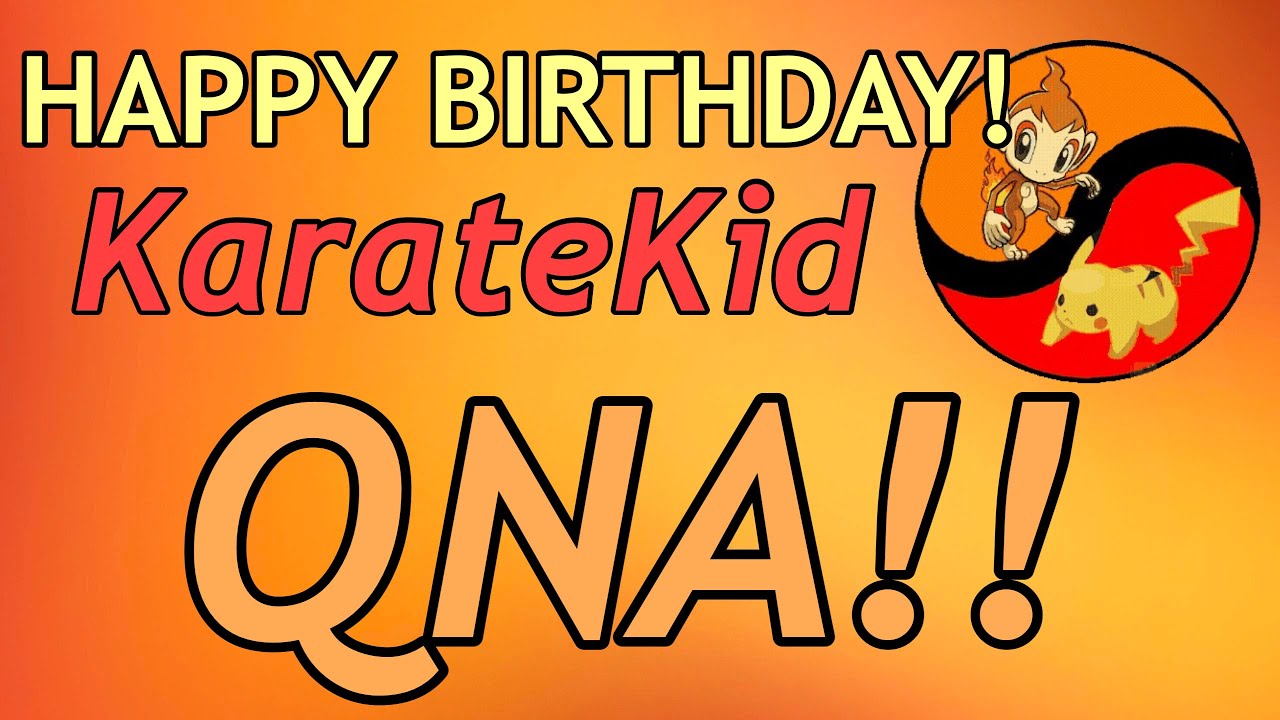 QNA TIME!!! Why is my name KarateKid? Birthday QnA video - YouTube