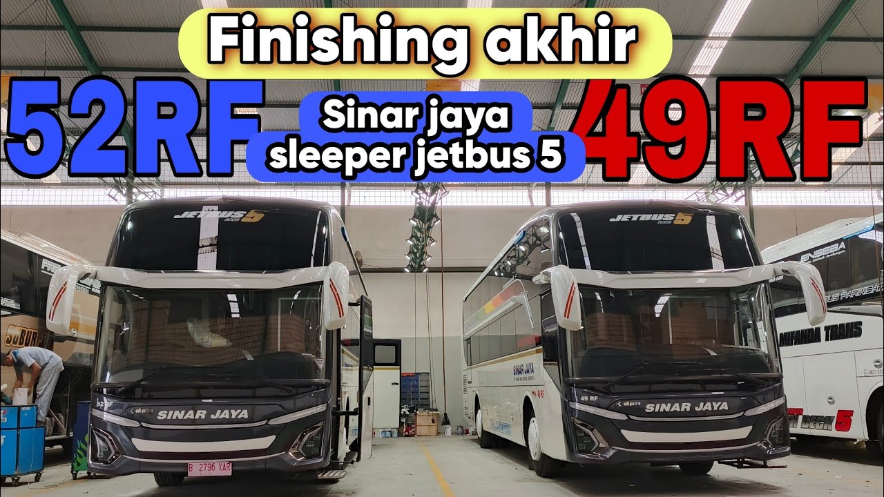 Finishing akhir 2 unit jetbus 5 Sinar Jaya sleeper | unit akan masuk ...