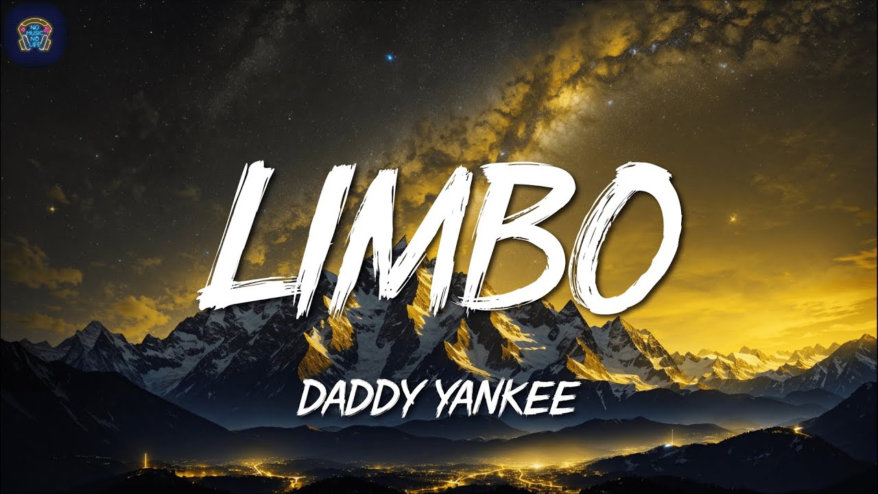 Daddy Yankee ╸Limbo | Letra/Lyrics - YouTube