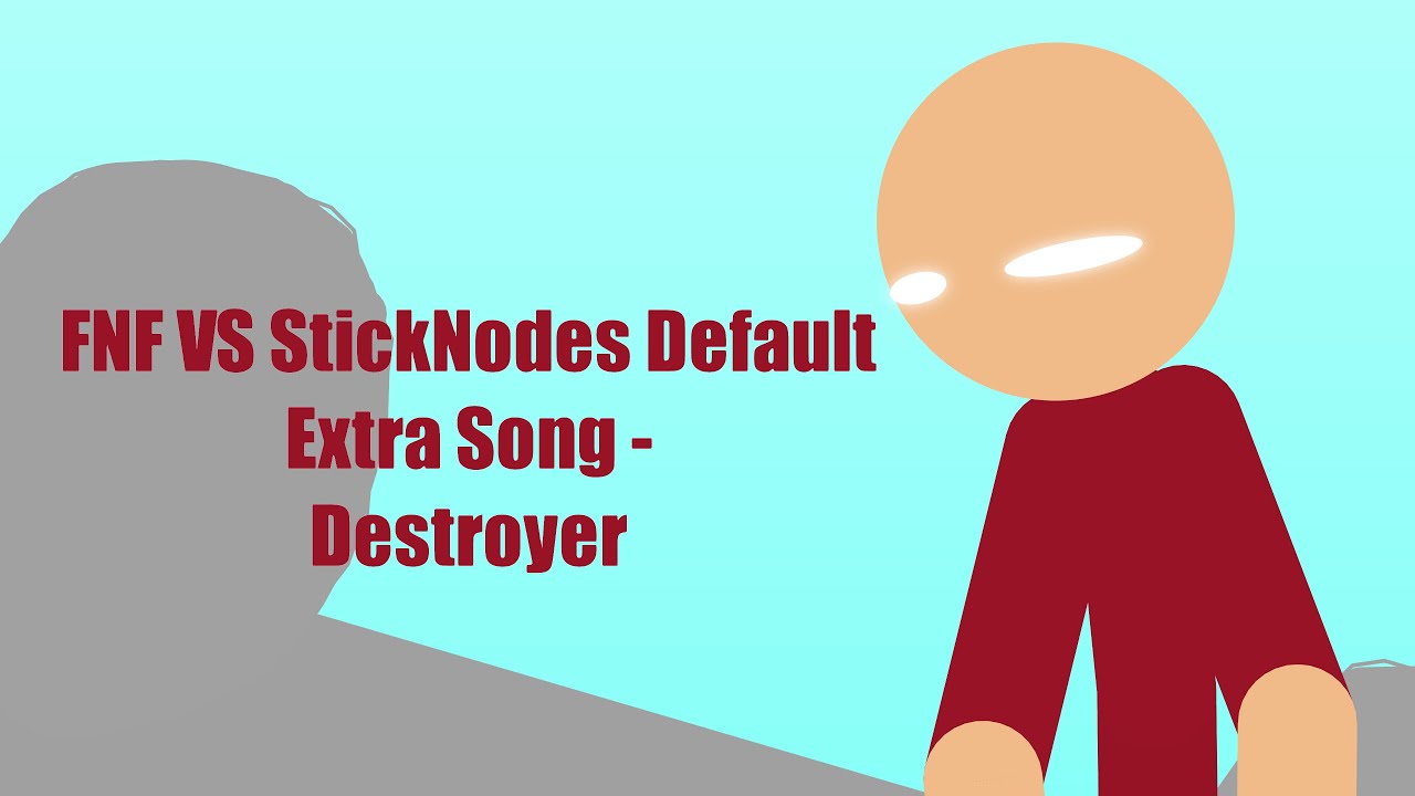 FNF VS StickNodes Default Extra Song - Destroyer - YouTube