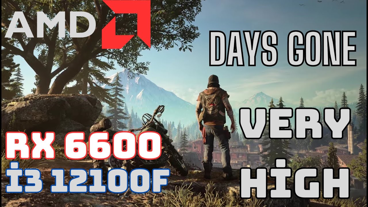 RX 6600 | DAYS GONE | VERY HİGH SETTİNGS - YouTube