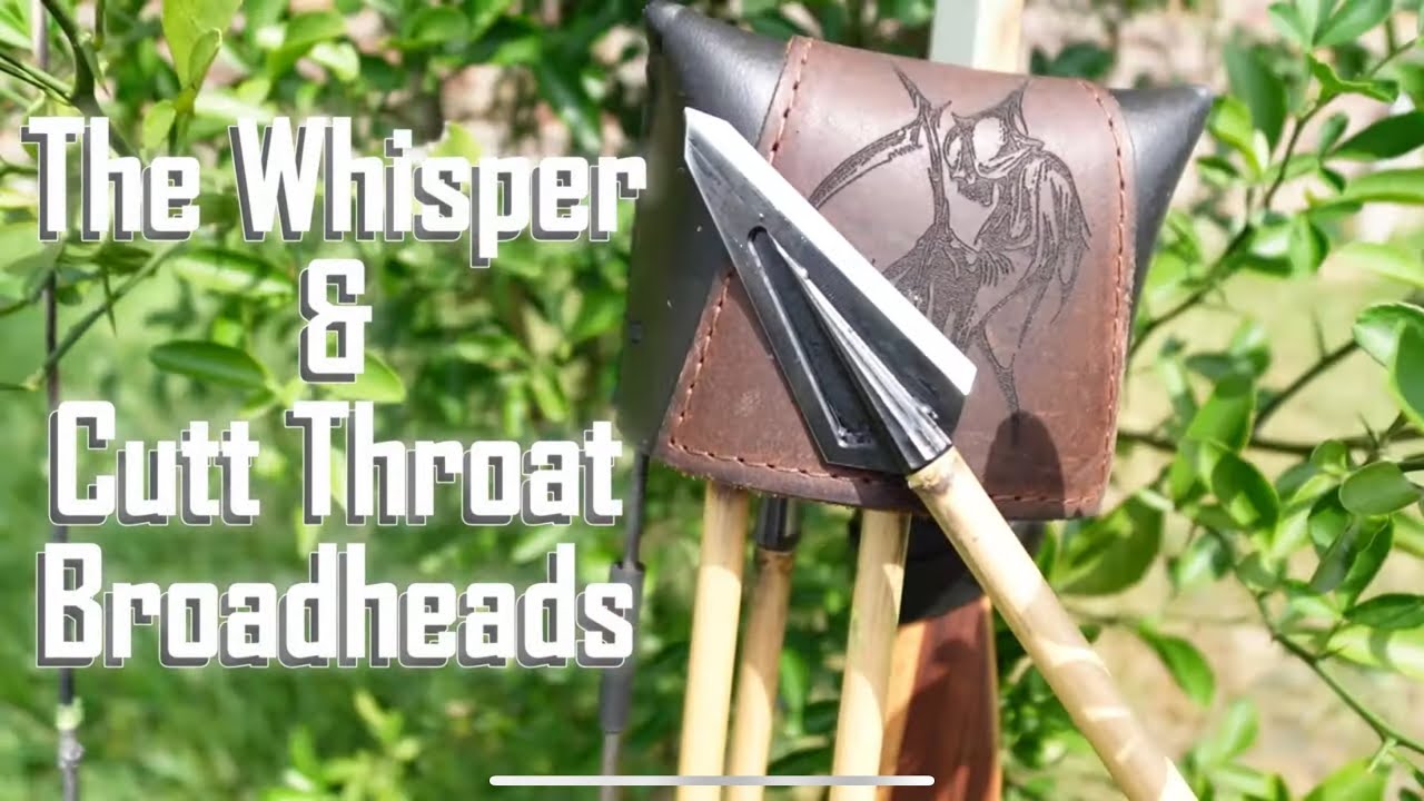 The Whisper Longbow And Cutthroat Broadheads - YouTube