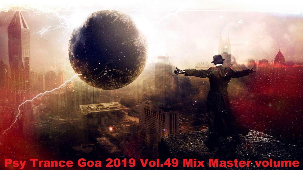 Psy Trance Goa 2019 Vol 49 Mix Master volume - YouTube
