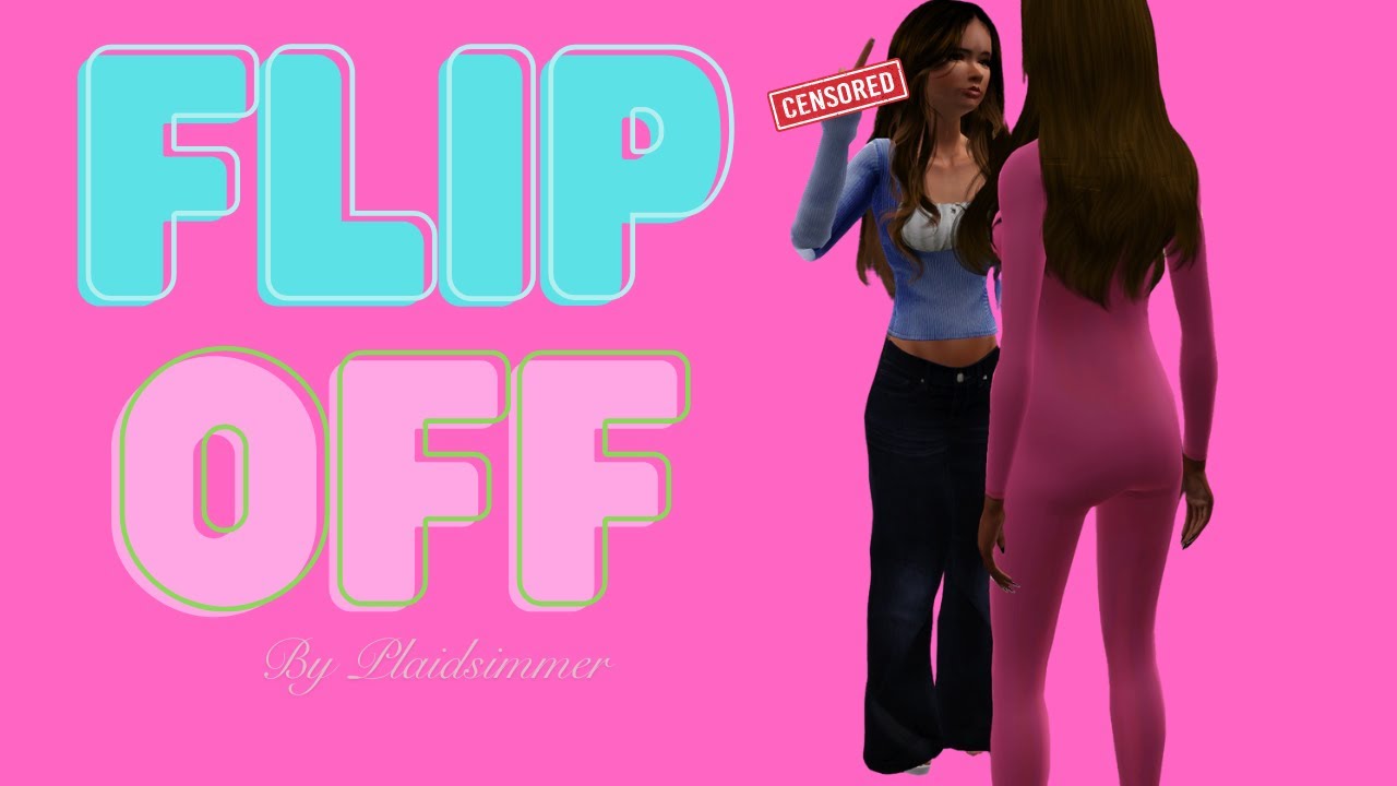 NEW Sims 3 Interaction Mod! ☠️🦋 Flip Off Interaction, Flip Off Sims ...