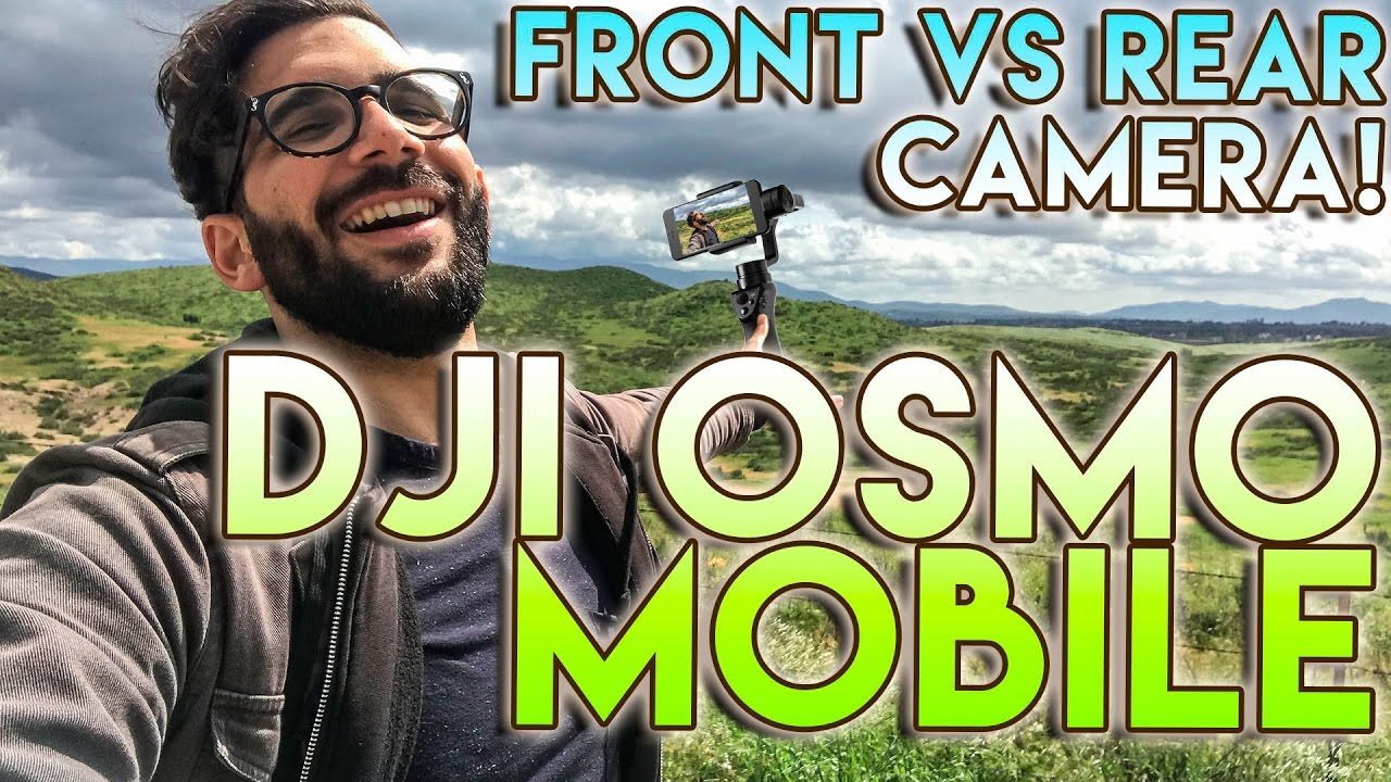 Front Camera vs Rear Camera! - DJI Osmo Mobile - YouTube