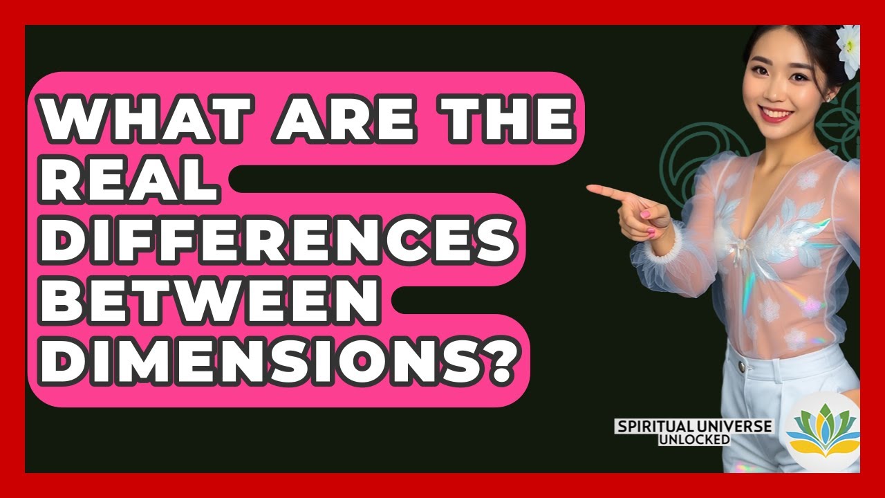 What Are The Real Differences Between Dimensions? - Spiritual Universe ...