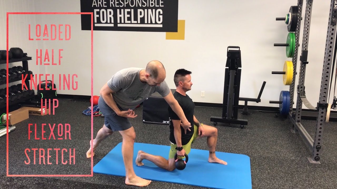 Loaded Half Kneeling Hip Flexor Stretch - YouTube