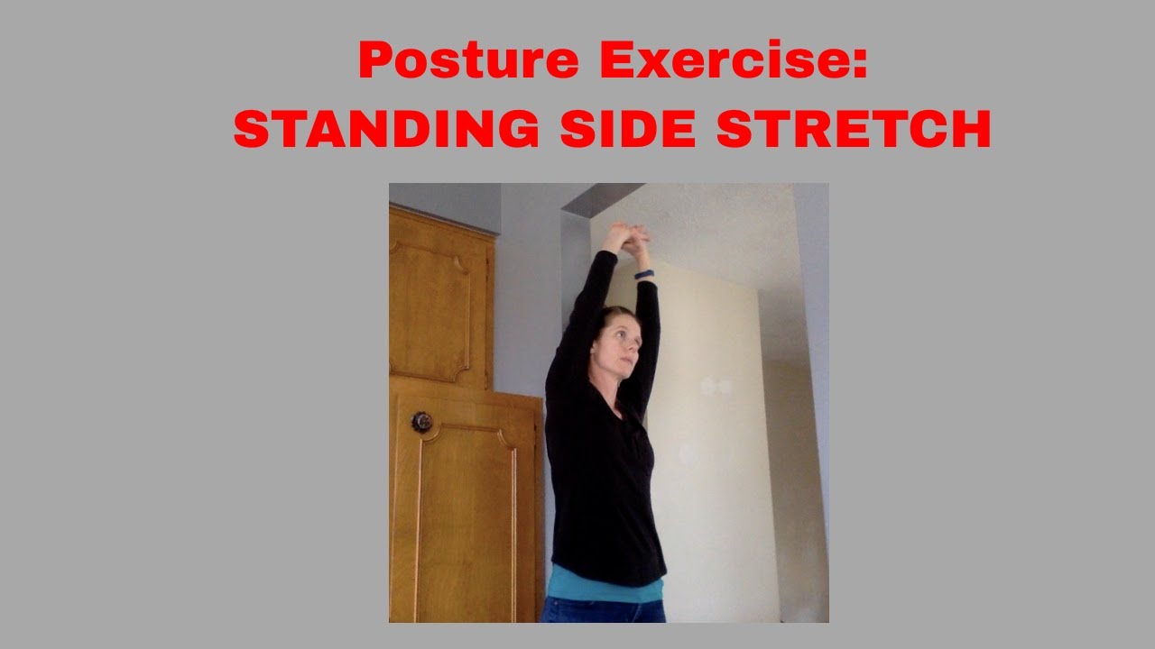 Posture Exercise: Standing Side Stretch - YouTube