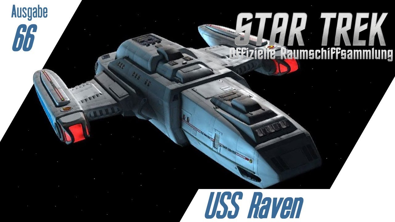Star Trek: Die Offizielle Raumschiffsammlung: Ausgabe 66: USS Raven ...