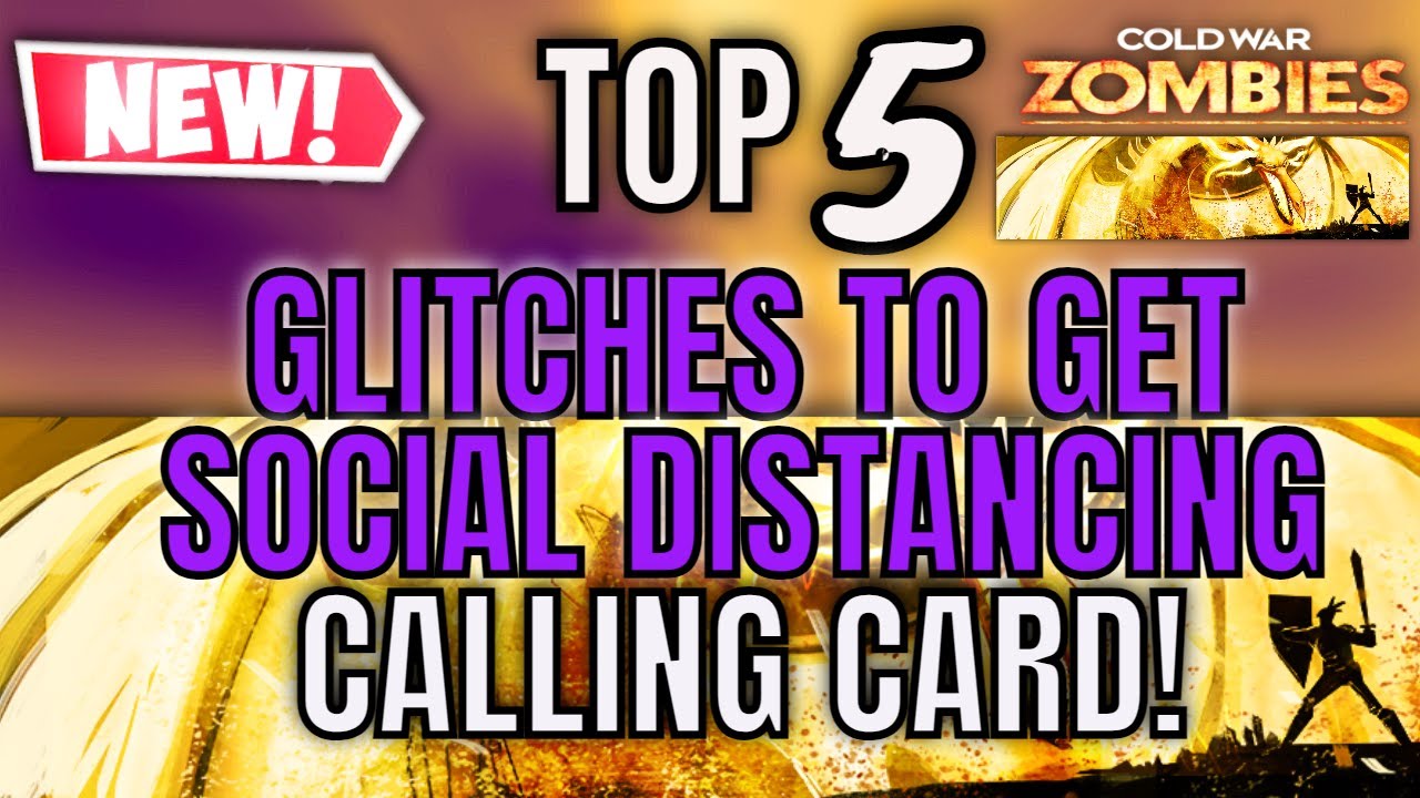 *EASY* COLD WAR ZOMBIES TOP 5 GLITCHES To Get SOCIAL DISTANCING Calling ...