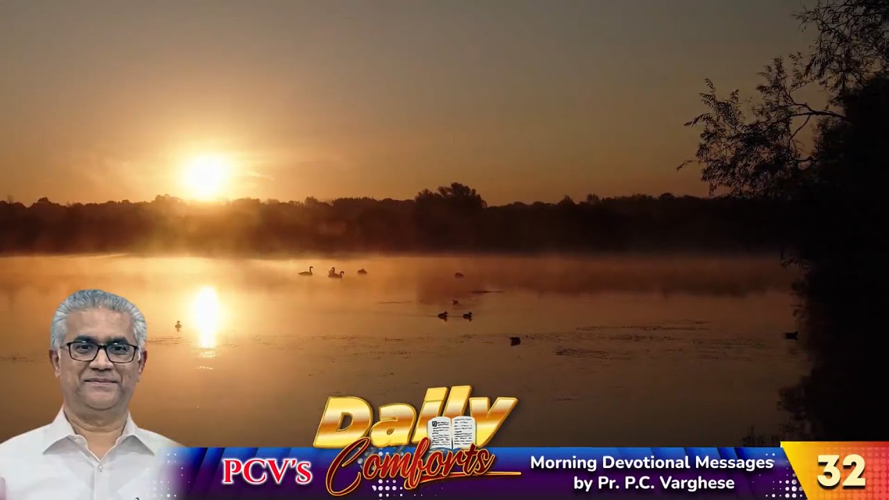 PCV's Daily Comforts | 32 | Morning Devotional Messages by Pastor P.C ...