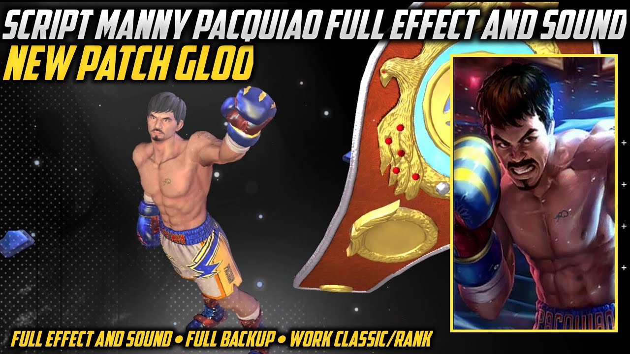 Script Manny Pacquiao Full Effect And Sound Work Classic/Rank [PATCH ...
