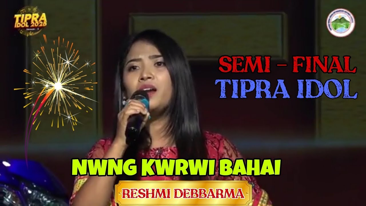 Nwng Kwrwi Bahai Rwchapkha || RESHMI DEBBARMA || TIPRA IDOL SEMI-FINAL - YouTube