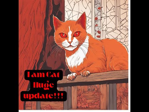 New update in I am cat. - YouTube