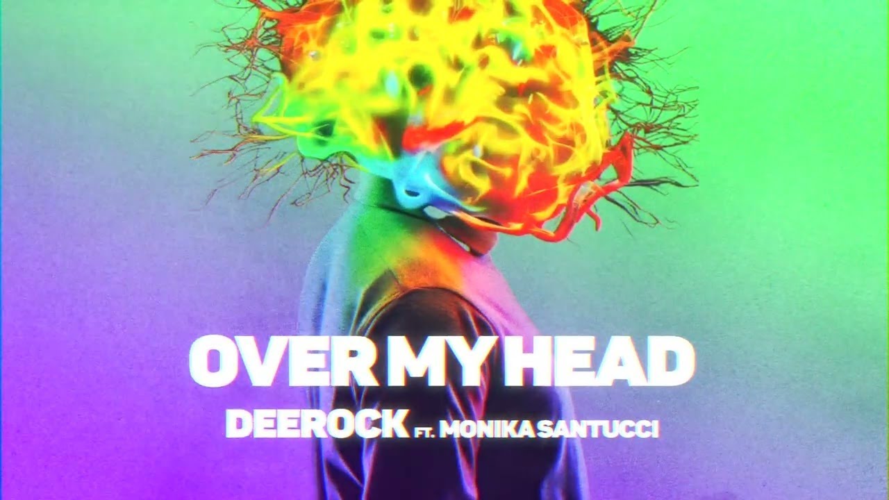 Deerock - Over My Head (feat. Monika Santucci) [Lyric Video] - YouTube