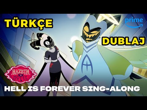 Hell Is Forever - Türkçe Dublaj - Hazbin Hotel