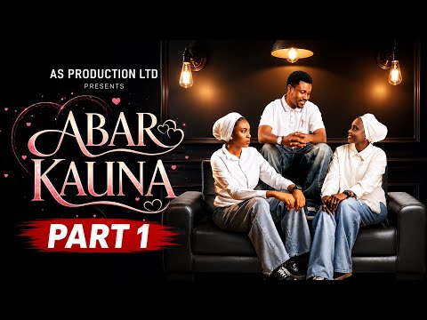 ABBAR KAUNA MOVIE PART 1 ORIGINAL HAUSA FILM WITH ENGLISH SUBTITLE. 