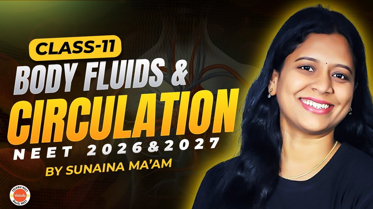 Class 11 Biology | Body Fluids & Circulation | NEET 2026-27 Preparation ...