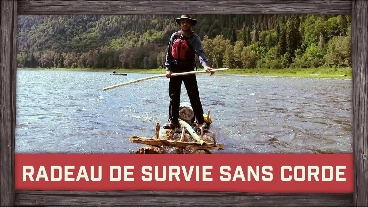 Comment construire un radeau de survie sans corde! - YouTube