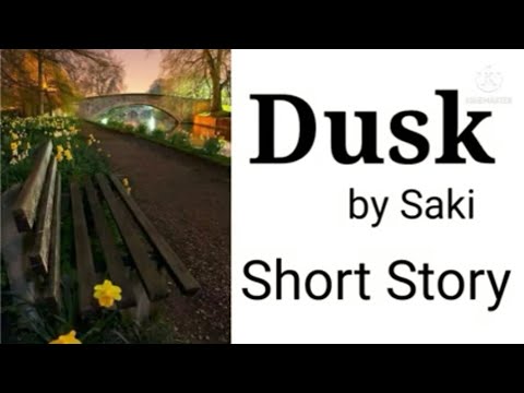 Dusk by Saki | Short Story presented by StorirsSnatcher - YouTube