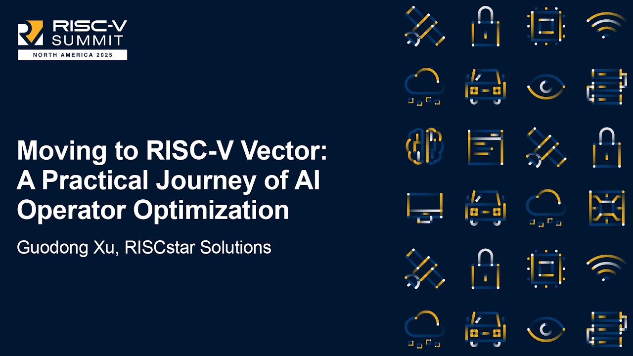 Moving to RISC-V Vector: A Practical Journey of AI Operator ...
