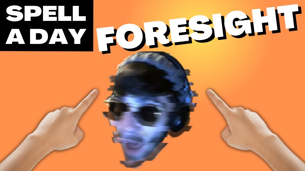 FORESIGHT | Almost Unkillable - Spell A Day D&D 5E +1 - YouTube