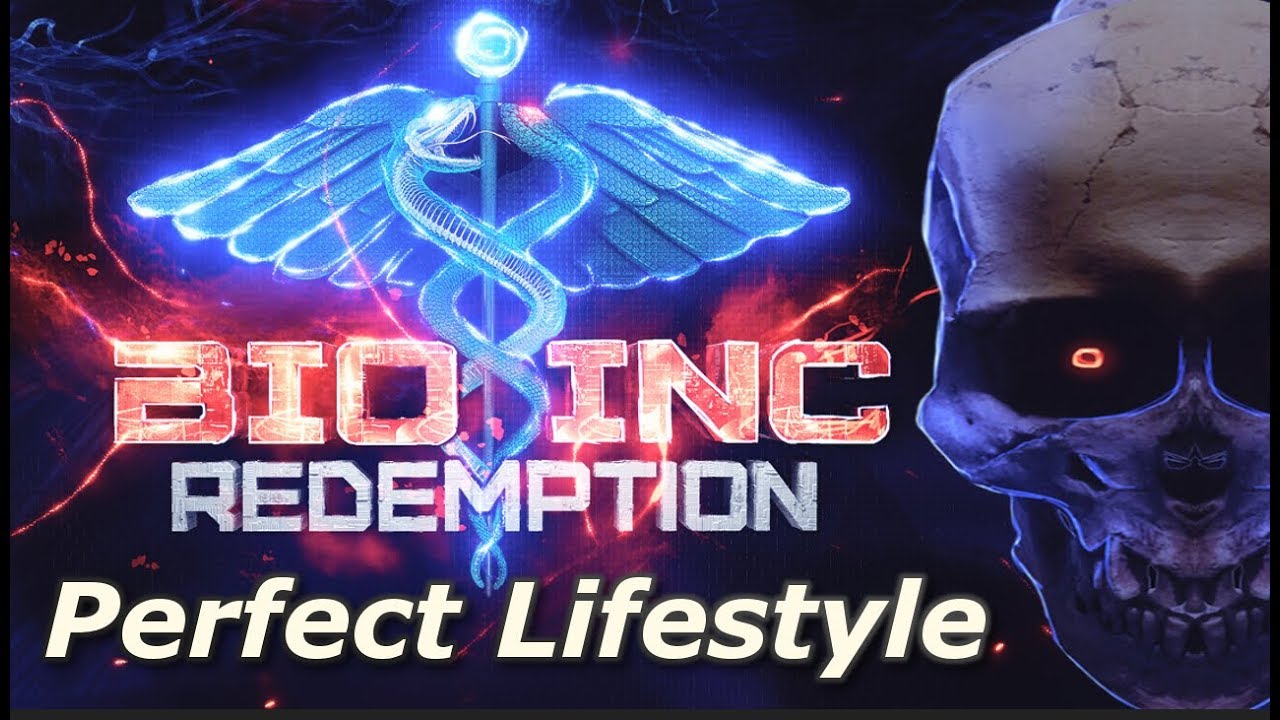 Bio Inc: Redemption - Perfect Lifestyle (Lethal Difficulty Guide) - YouTube