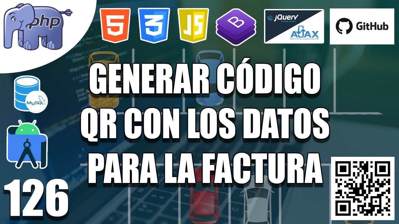 126 – GENERAR CÓDIGO QR CON LOS DATOS PARA LA FACTURA en el sistema con BD y GITHUB(👨💻PHPyMYSQL💻 ...
